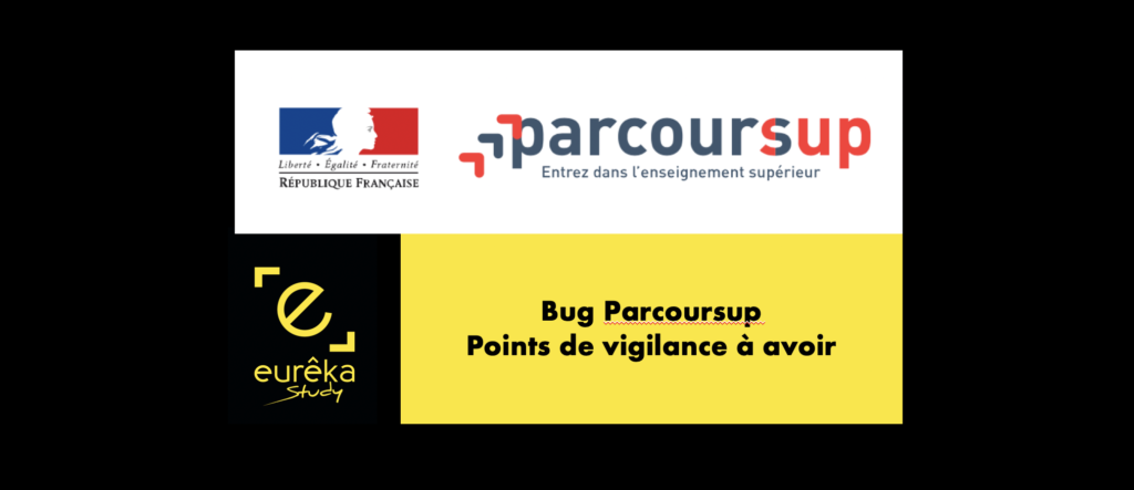 Bug Parcoursup points de vigilance | Eurêka Study, Conseil et Coaching ...